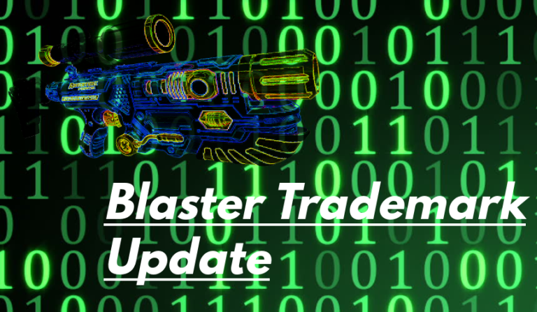 Blaster Trademark Updates - It's a Long List! | Blaster Hub