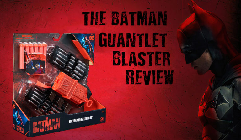The Batman Gauntlet Review | Blaster Hub